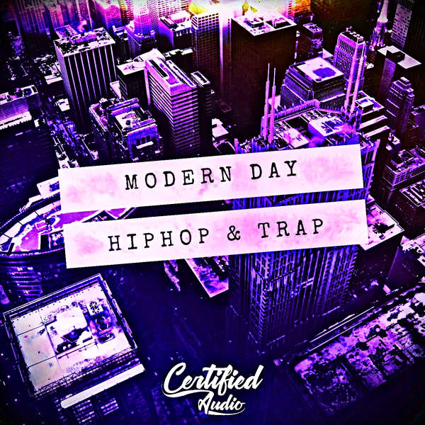 Sounds & Samples from Certified Audio LLC - Modern Day Hip Hop & Trap ...