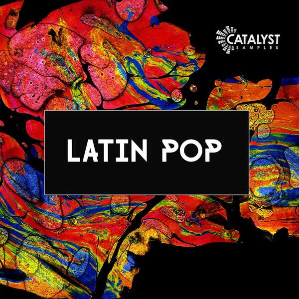 Sounds & Samples from Catalyst Samples - Latin Pop | slooply.com