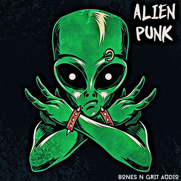 Sounds & Samples from Bones N Grit Audio - Alien Punk | slooply.com