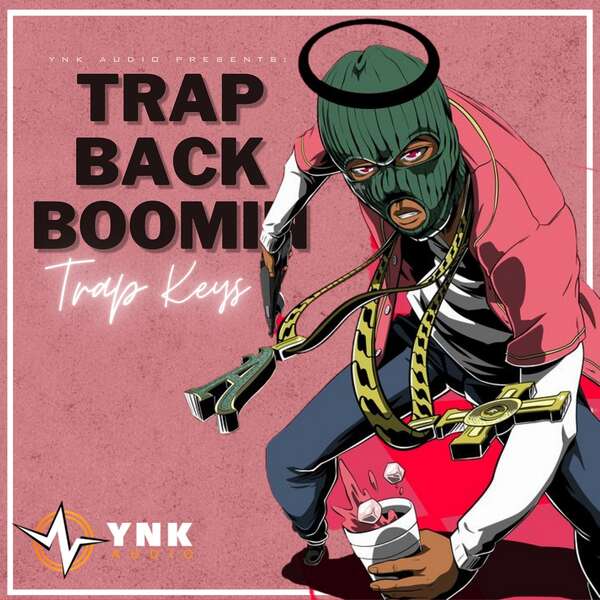 Sounds & Samples from YnK Audio - Trap Back Boomin: Trap Keys | slooply.com