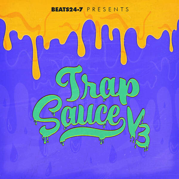 Sounds & Samples from BEATS24-7 - Trap Sauce V3 | slooply.com
