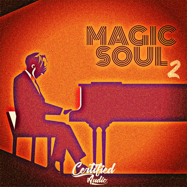 Sounds & Samples from Certified Audio LLC - Magic Soul 2 | slooply.com