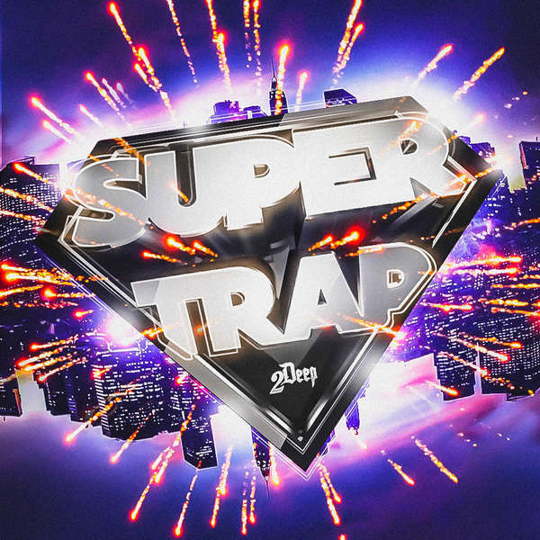 Sounds & Samples from 2Deep - Super Trap | slooply.com