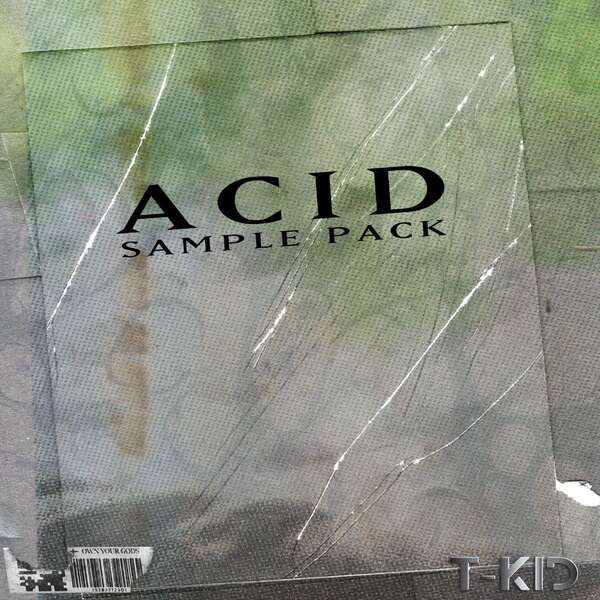 Sounds & Samples from T-KID The Producer - Acid - Trap - All In One ...