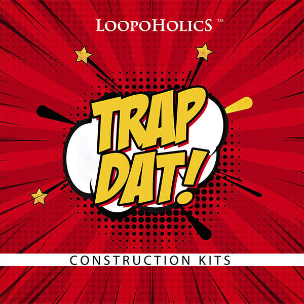 Sounds & Samples from Loopoholics - Trap Dat: Construction Kits | slooply.com