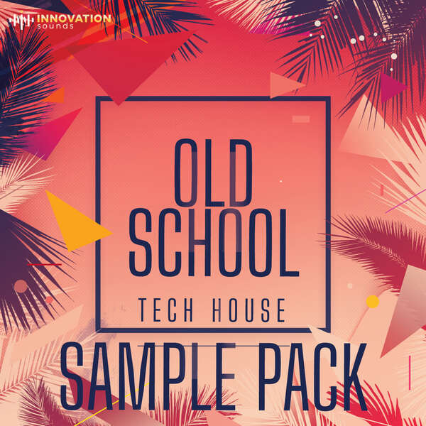 Sounds & Samples from Innovation Sounds - Old School - Tech House Sample Pack | slooply.com