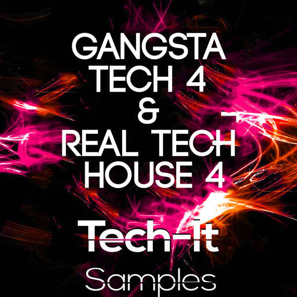 Sounds & Samples from Tech-it Samples - Gangsta Tech - Real Tech House ...
