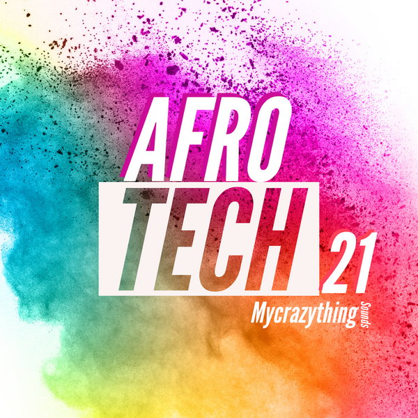 Sounds & Samples from Mycrazything Records - Afro Tech 21 | slooply.com