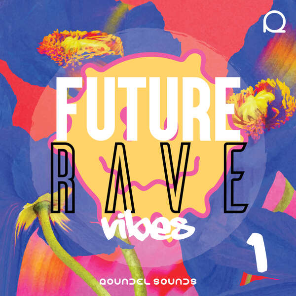 Sounds & Samples from Sample Pack Off - Future Rave Vibes | slooply.com