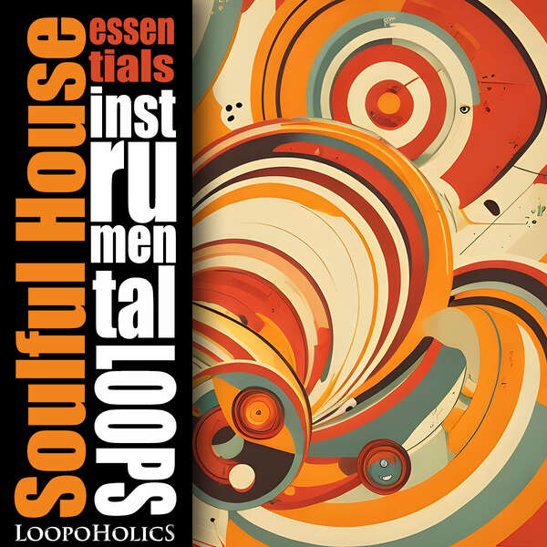 Sounds & Samples from Loopoholics - Soulful House Essentials: Loops | slooply.com