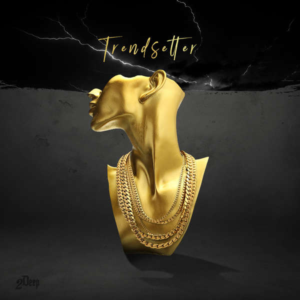 Sounds & Samples from 2Deep - Trendsetter | slooply.com