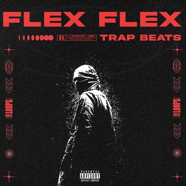 Sounds & Samples from Godlike Loops - Flex Flex - Trap Beats | slooply.com